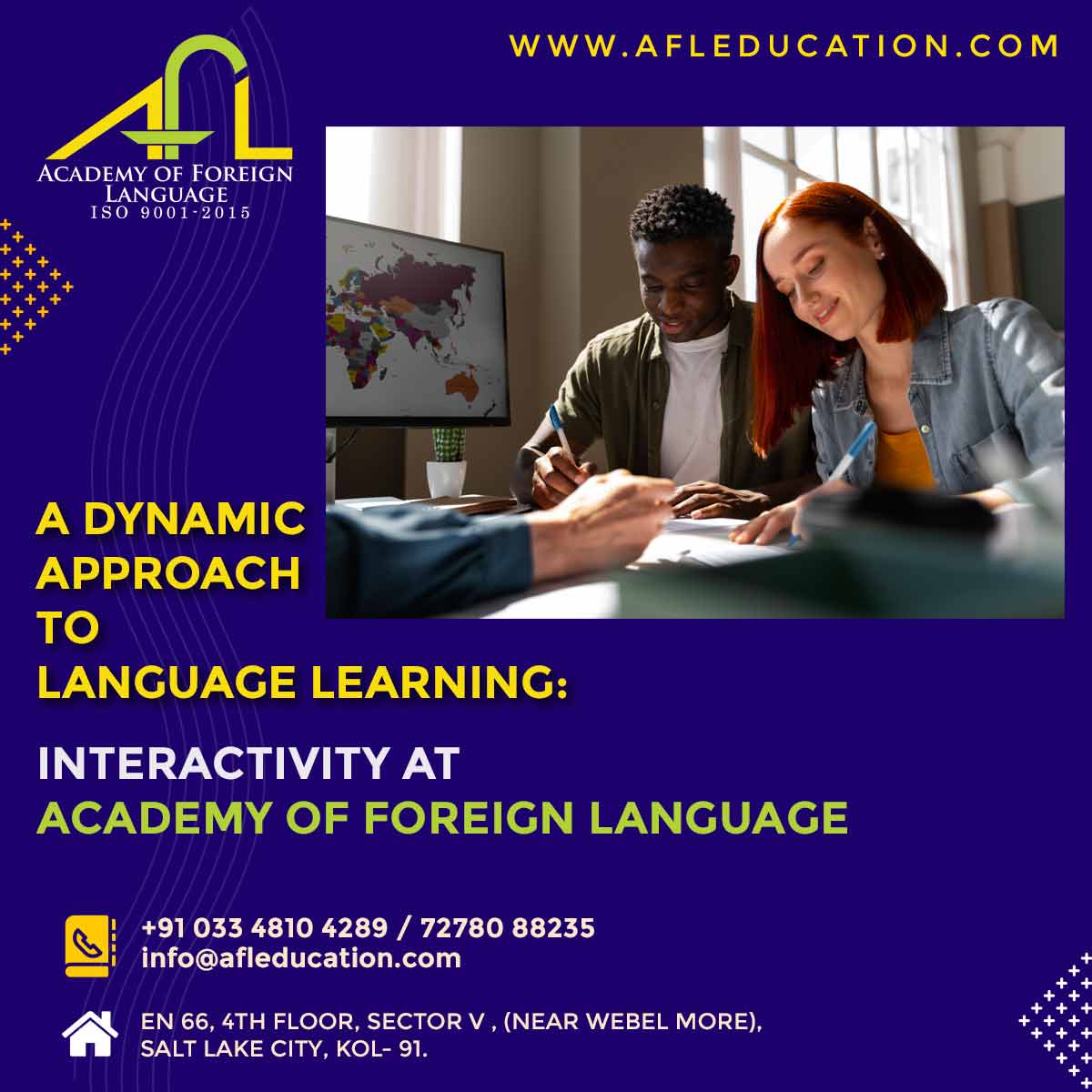 A Dynamic Approach to Language Learning: Interactivity at Academy of Foreign Language - Academy ...
